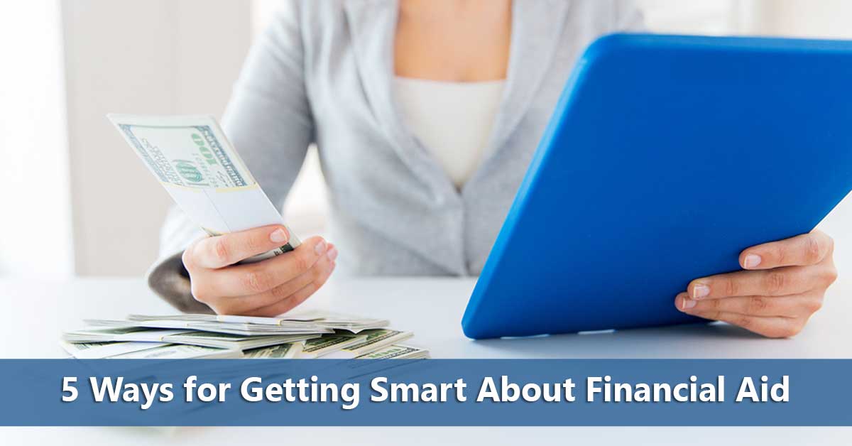5 Ways for Getting Smart About Financial Aid