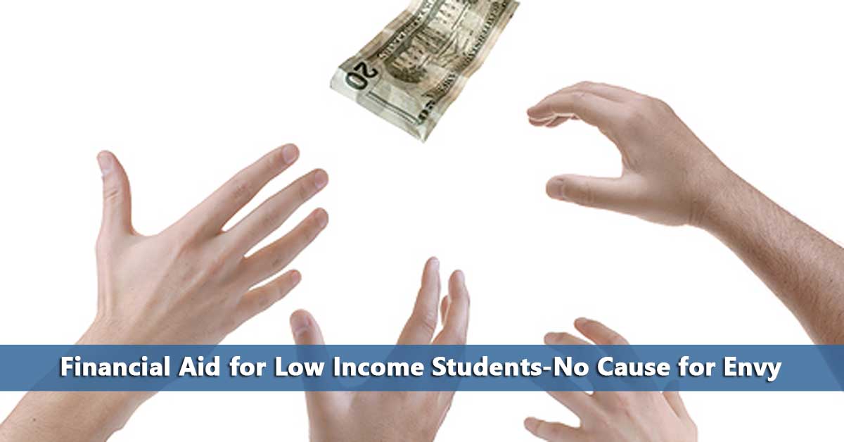Financial Aid for Low Income Students-No Cause for Envy – Do It ...