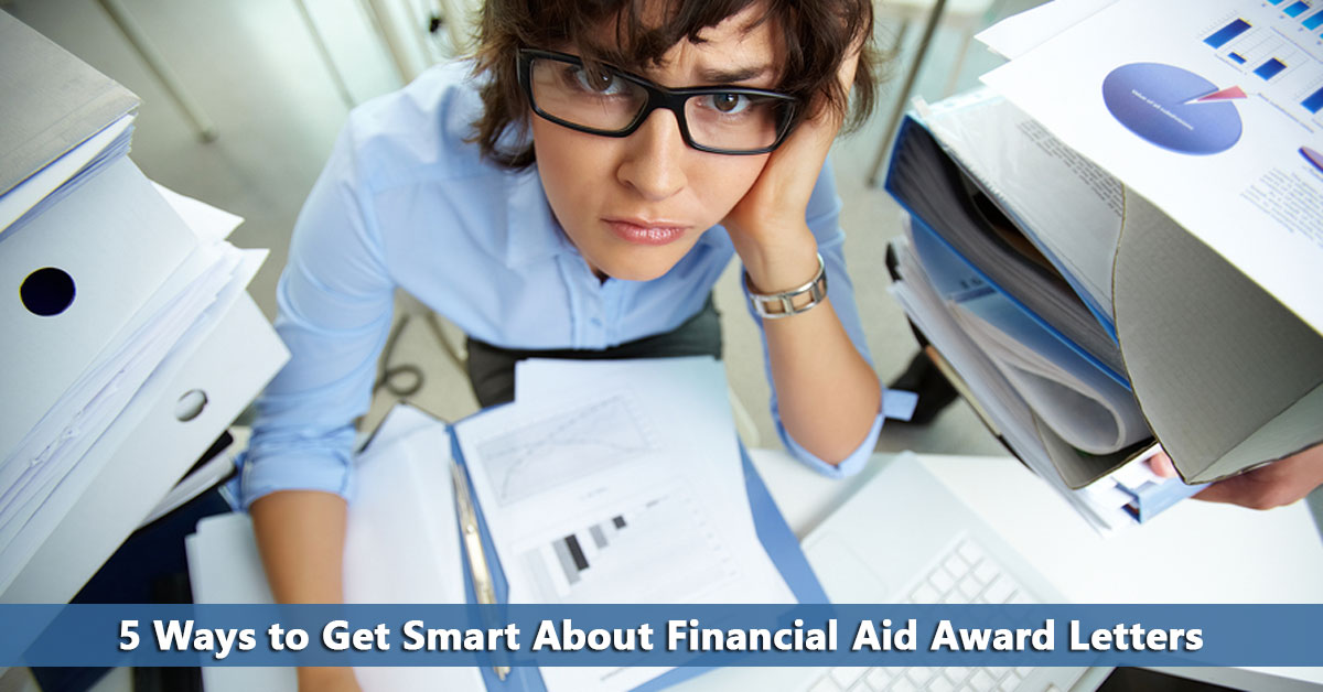 5 Ways to Get Smart About Financial Aid Award Letters