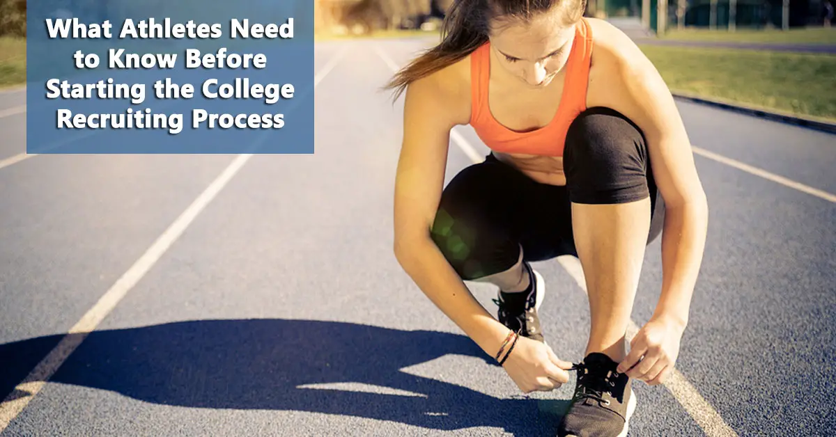 What Athletes Need to Know Before Starting the College Recruiting Process