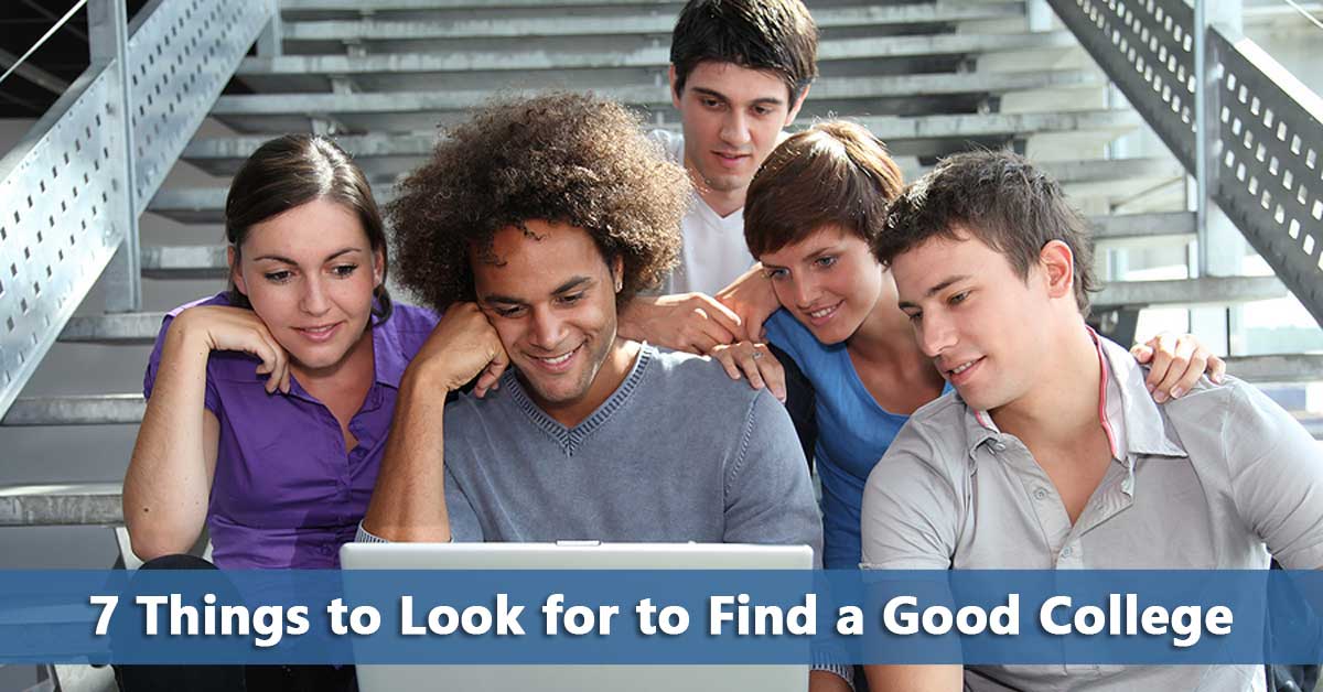 7 Key Signs of a Good College